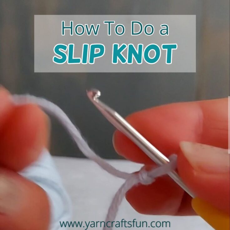 How To Do A Slip Knot in Crochet - yarncraftsfun.com
